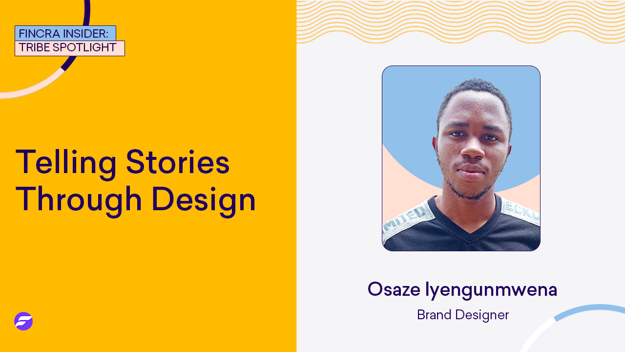 The Fincra Insider: Tribe Spotlight - Osaze - Fincra for Business Blog ...